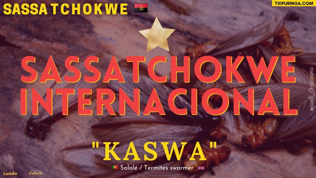 Sassatchokwe Internacional - Kaswa (Kasswa) - YouTube