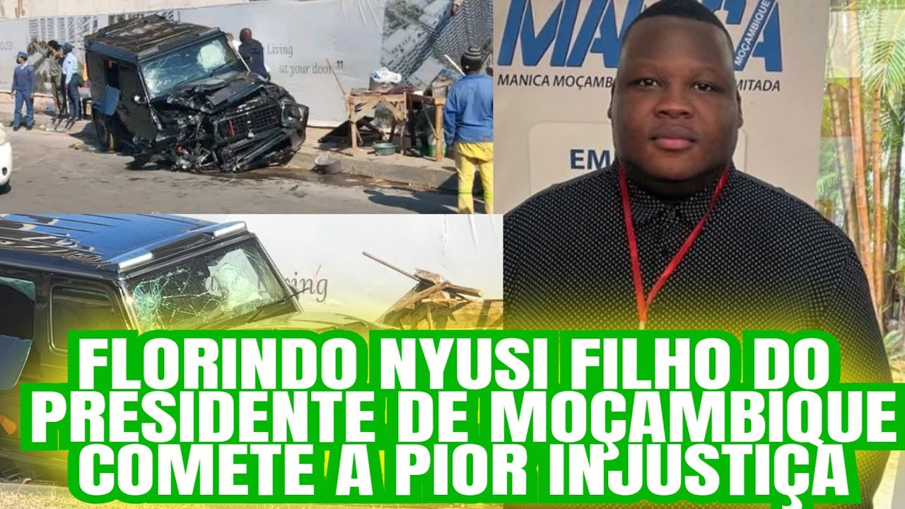 Filho do Presidente NYUSI, FLORINDO JACINTO NYUSI ATROPELA DUAS ...