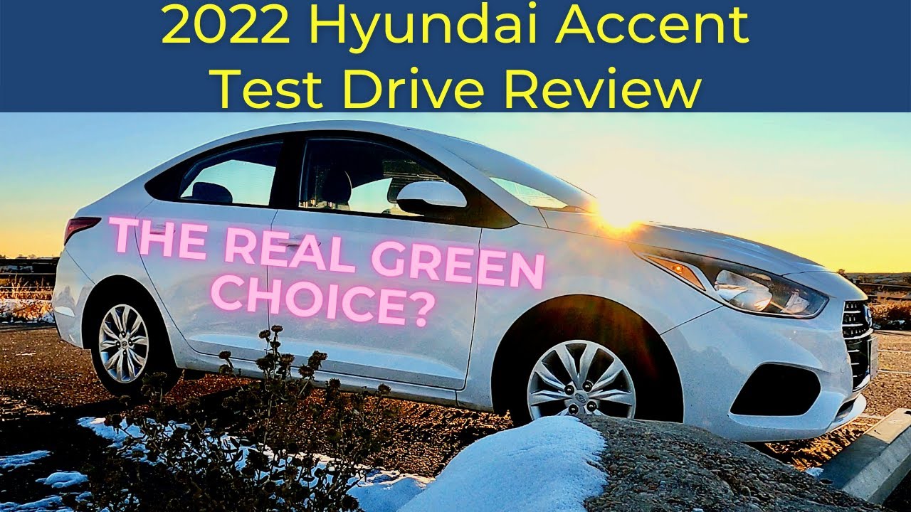 2022 Hyundai Accent Test Drive Review - Simplicity, and Price, Has its ...