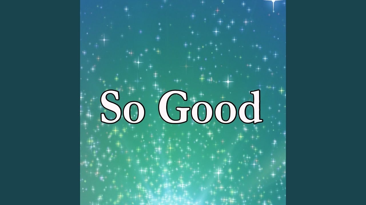 So Good (Fitness Dance Version) - YouTube Music