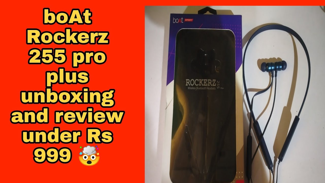 boAt Rockerz 255 pro plus review and unboxing under 999 wireless ...