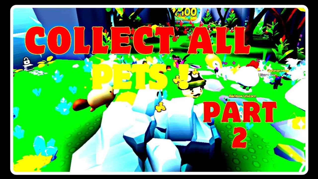 Collect all pets - Part 2 - YouTube