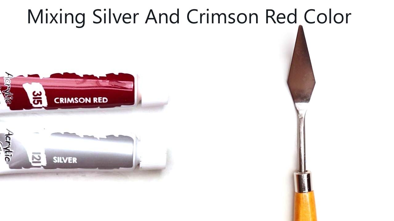 Silver And Crimson Red Mixing Make What Color - Mixing Acrylic Colors ...