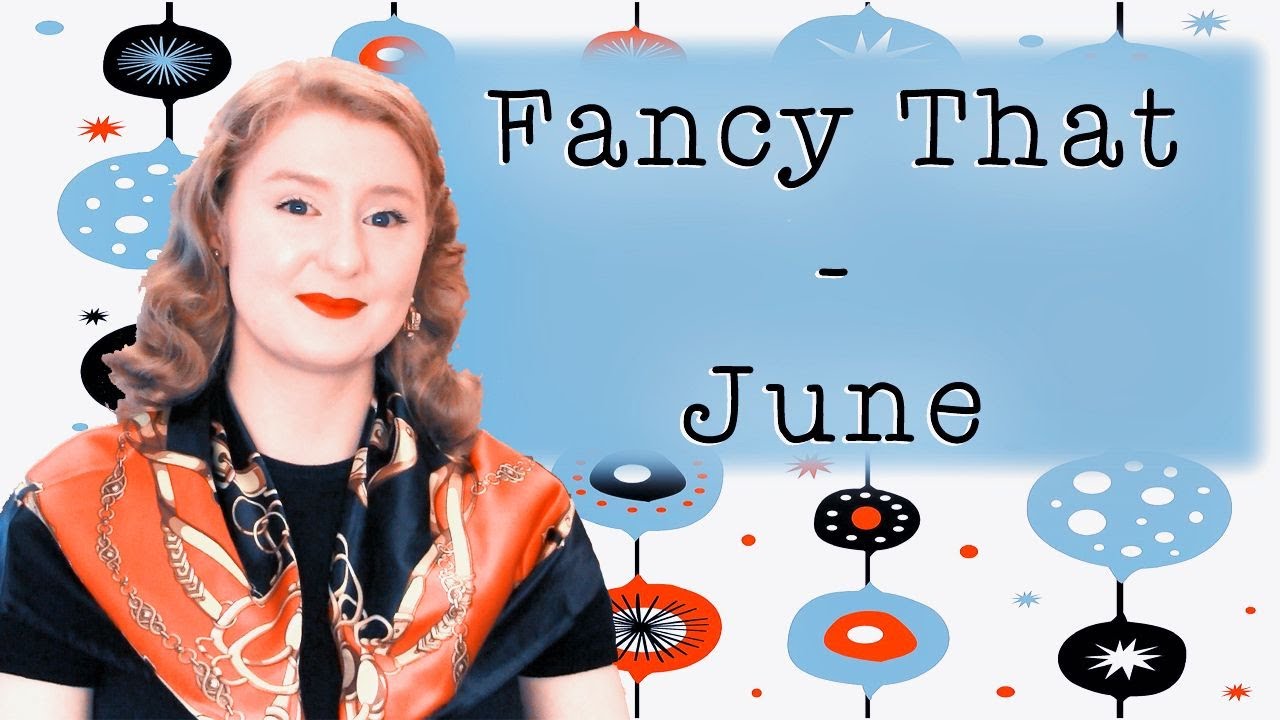 Fancy That! - June Favorites 2020 - YouTube
