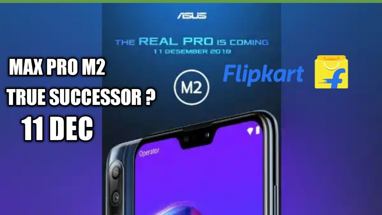 Asus Zenfone Max Pro M2 Official First Look - Launch Date, Price & Full ...