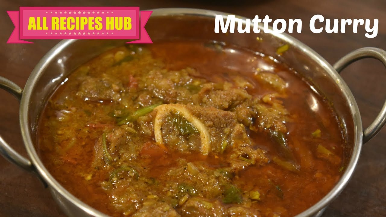 Indian mutton curry recipe | Easy mutton curry - All Recipes Hub - YouTube