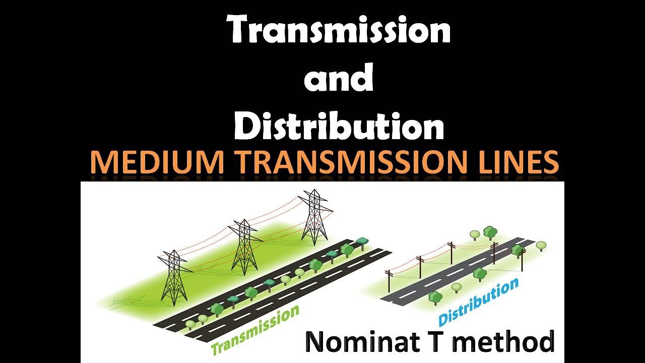 Transmission & Distribution- Nominal T Method, equations and phasor ...