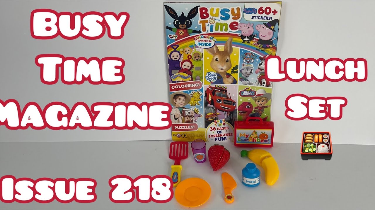Busy time magazine issue 218 with lunch set toys 🍱 - YouTube