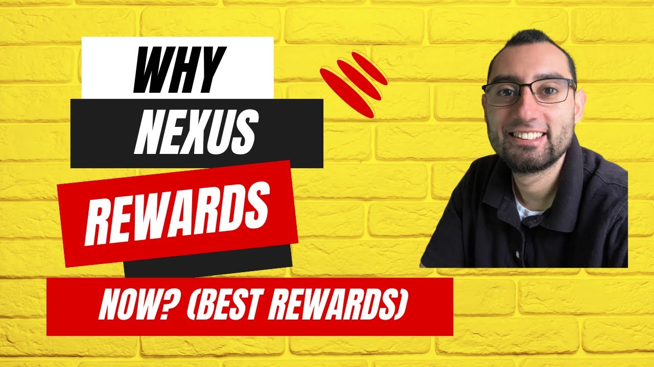 Why Nexus Rewards Now? (Ultimate Cash Back Rewards) - YouTube