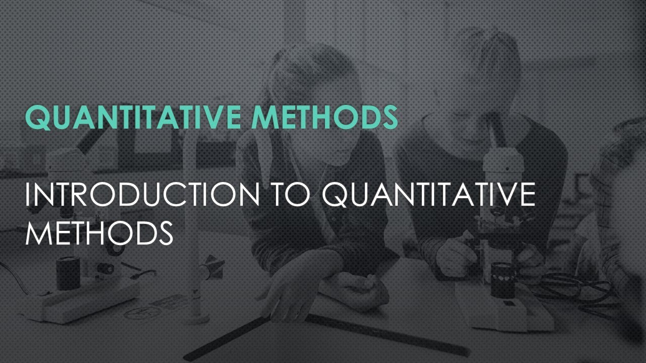 Introduction to Quantitative Methods - YouTube