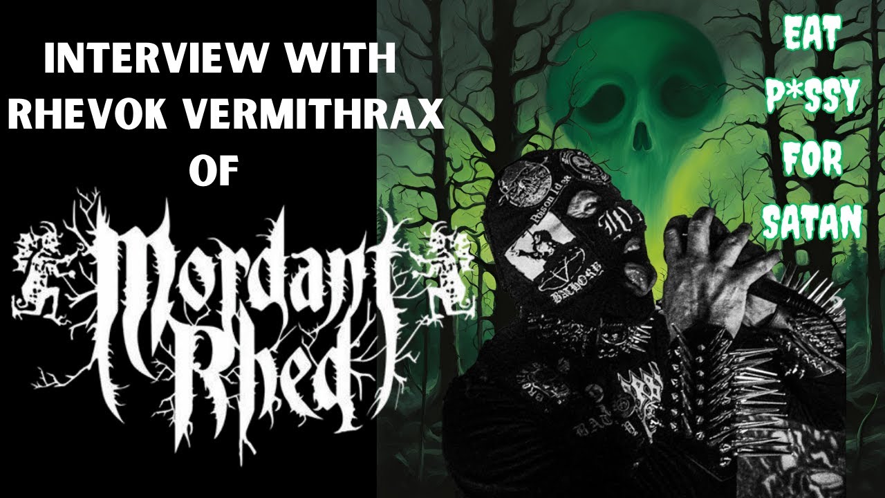 MORDANT RHED interview with Rhevok Vermithrax - YouTube