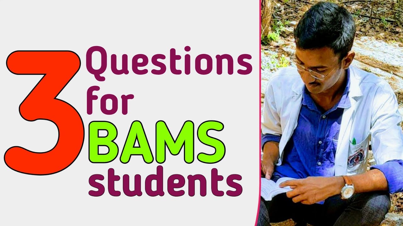 3 Questions for Bams students - YouTube