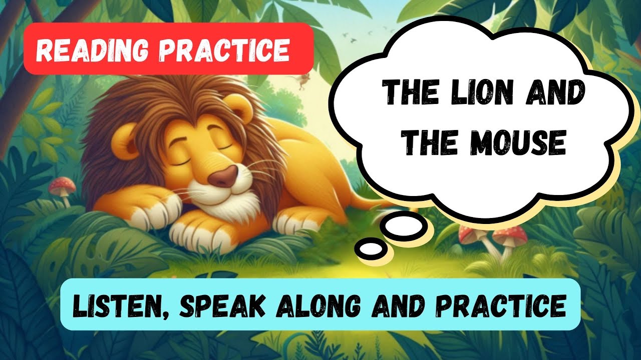 "Listen, Speak, and Practice: The Lion and the Mouse Story" #storytime ...