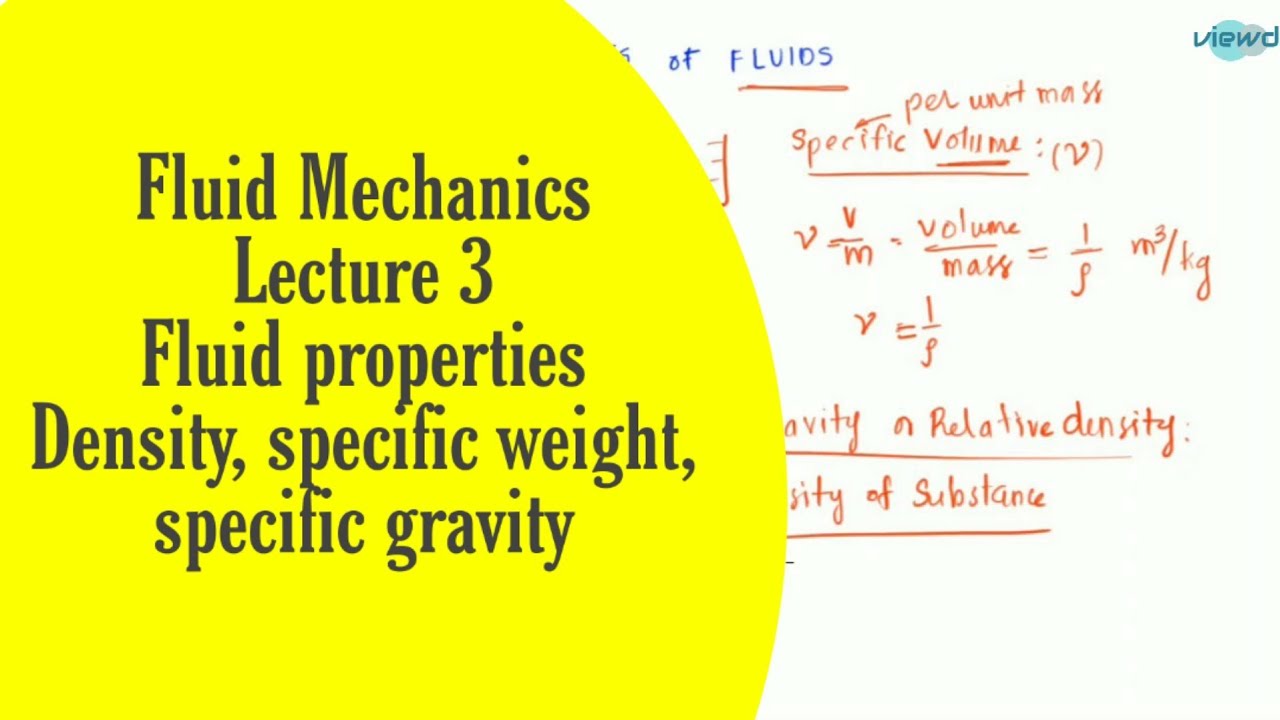 Fluid Mechanics | L3 | Fluid properties 1 | Density, specific weight ...