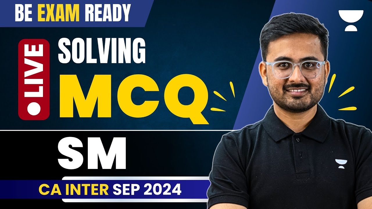 Solving MCQs | SM Free Booster Revision | CA Intermediate Sep 2024 ...