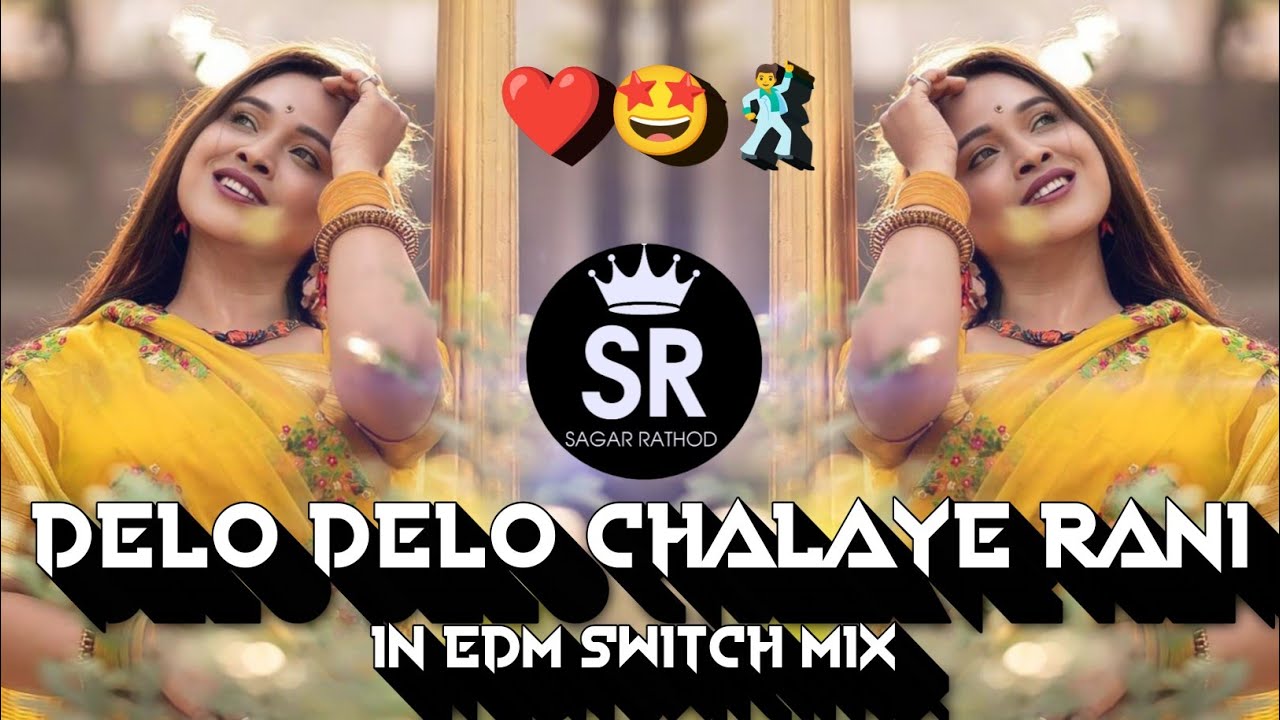 DELO DELO CHALAYE RANI BANJARA DJ SONG SWITCH MIX / DJ SAGAR BIJAPUR # ...