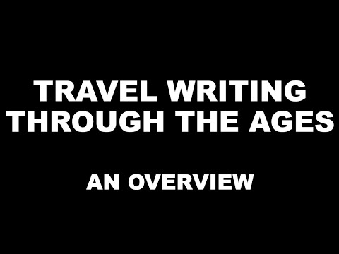 Travel Writing in English Literature / Through the Ages / An Overview ...