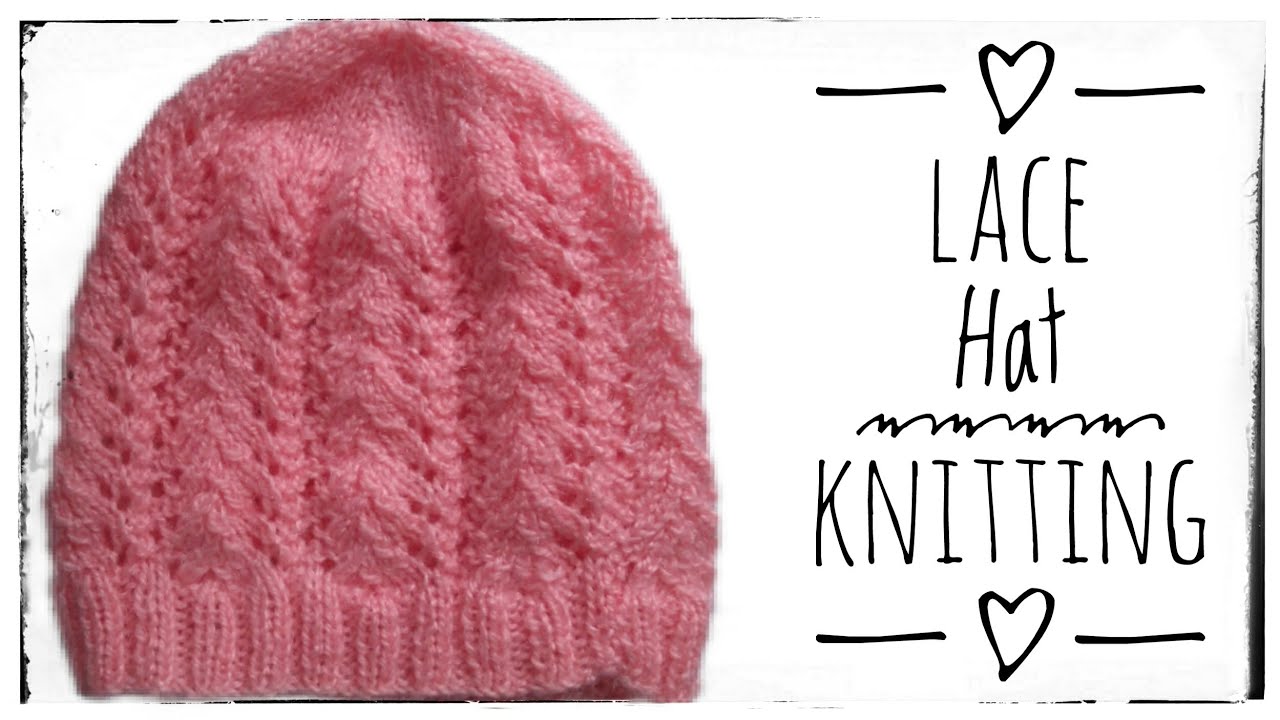 How to knit a lace pattern hat, knit in flat. - YouTube