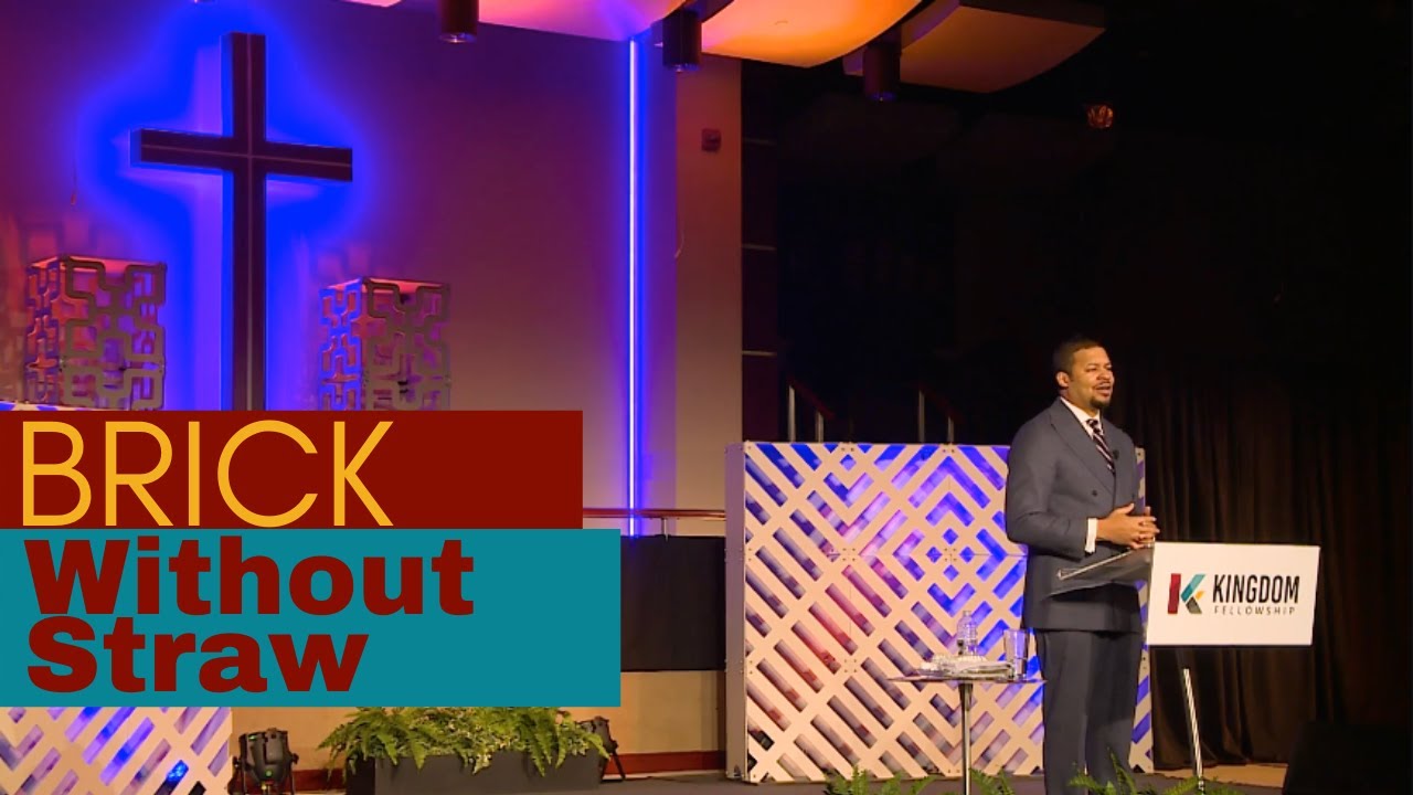 BRICK WITHOUT STRAW Pastor Matthew Watley - YouTube