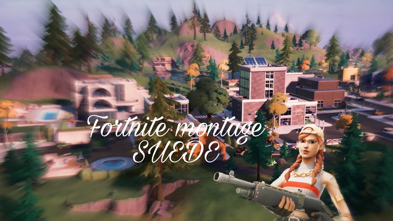 Suede 👞 ( Fortnite Montage ) - YouTube
