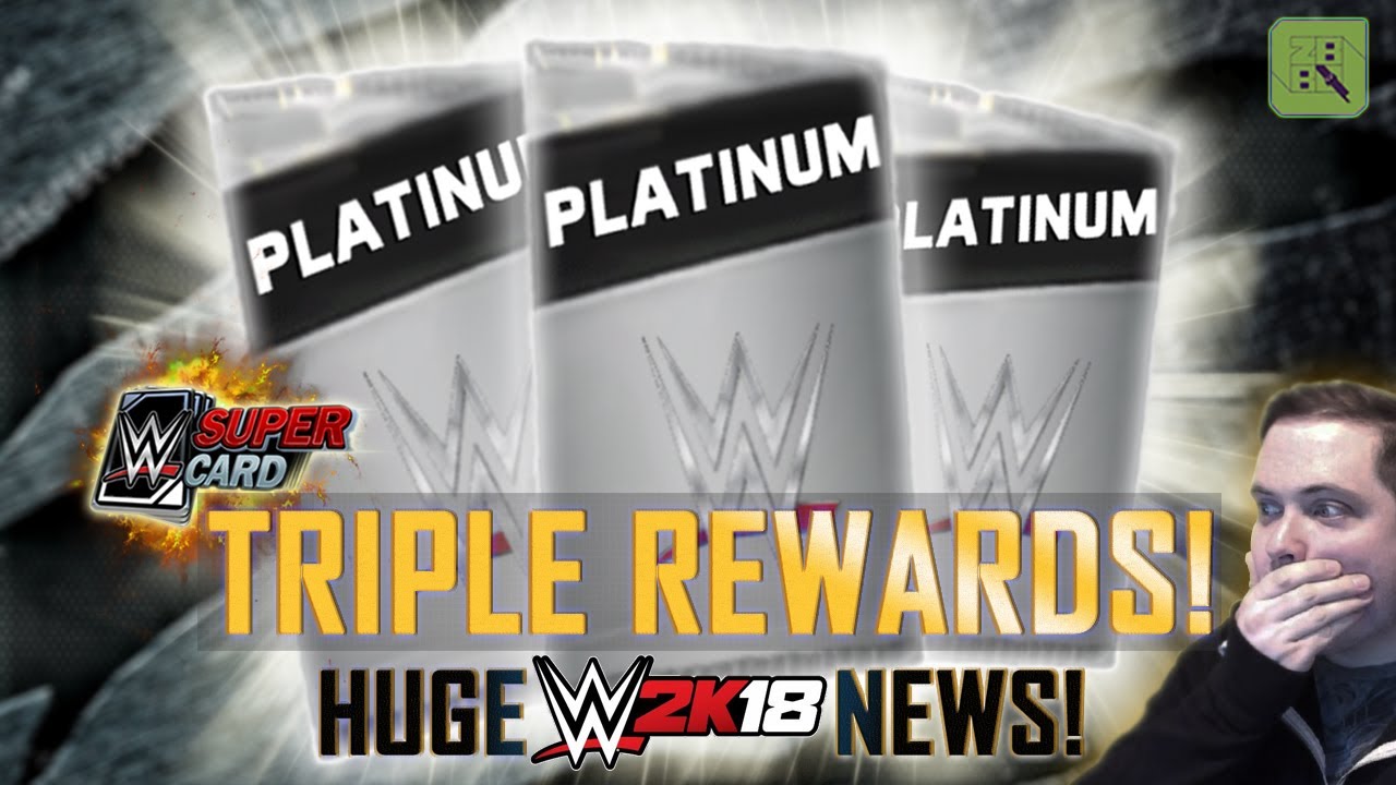 TRIPLE PLATINUM REWARD FRENZY!! HUGE WWE 2K18 NEWS! | WWE SuperCard ...