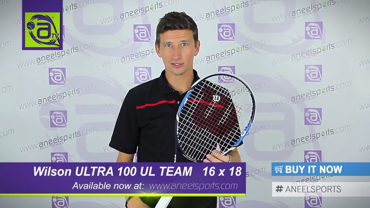WILSON Ultra 100 UL Tennis Racket Review - AneelSports.com - YouTube