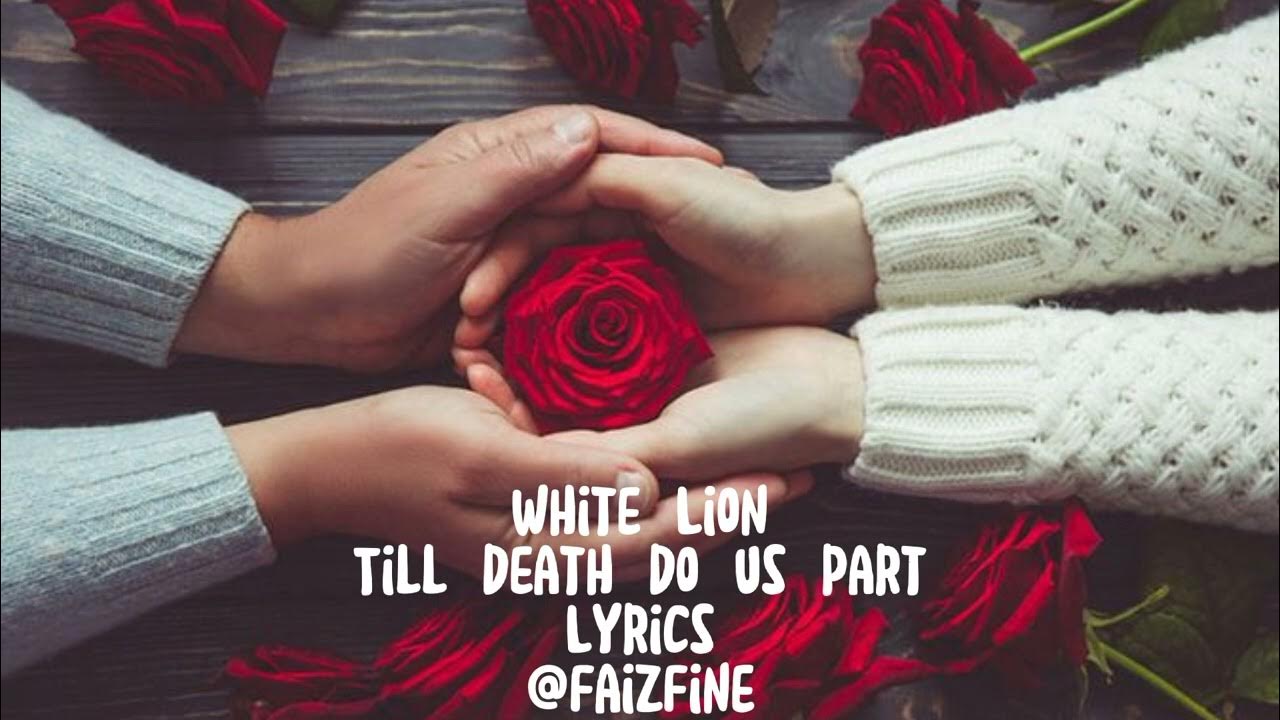 White Lion - Till death do us part Lyrics - YouTube Music