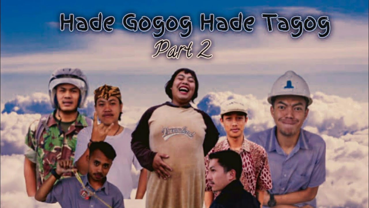 HADE GOGOG HADE TAGOG eps. 02 || BOBODORAN SUNDA - YouTube