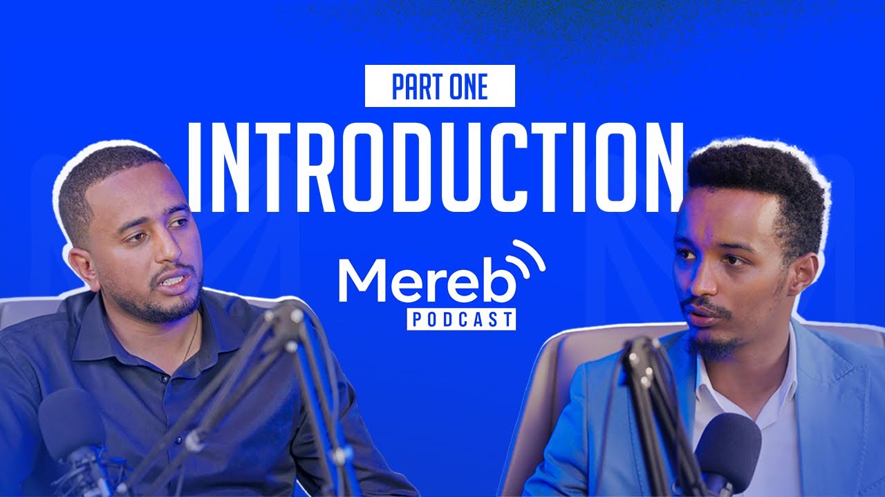 Mereb Podcast | EP 1 - YouTube