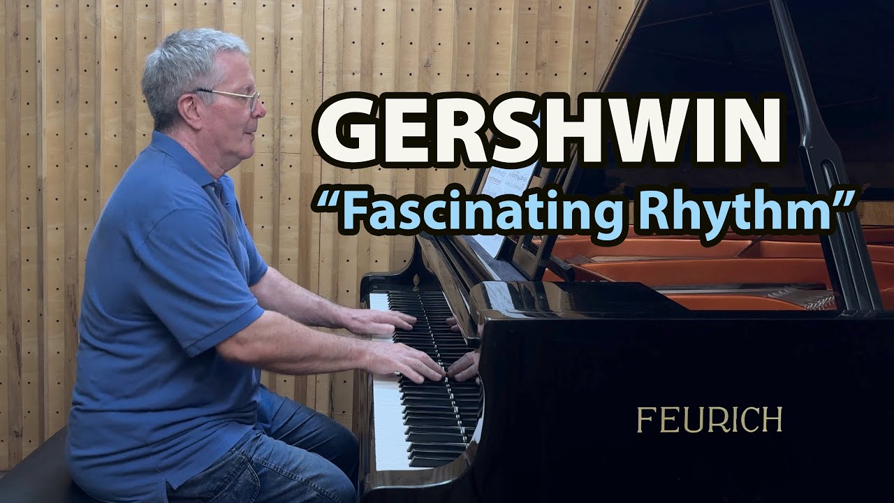 Gershwin “Fascinating Rhythm” Paul Barton, FEURICH grand piano - YouTube