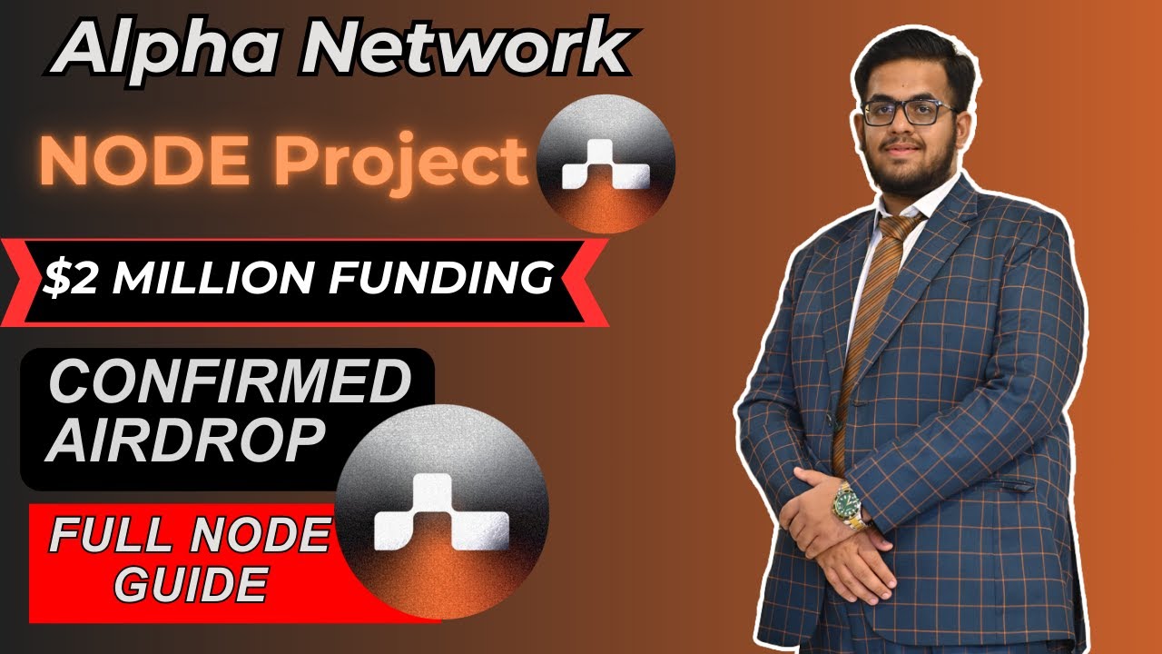 Alpha Network OS Confirmed Node Airdrop🪂 | Earn Upto 350-500$💰| Free to ...