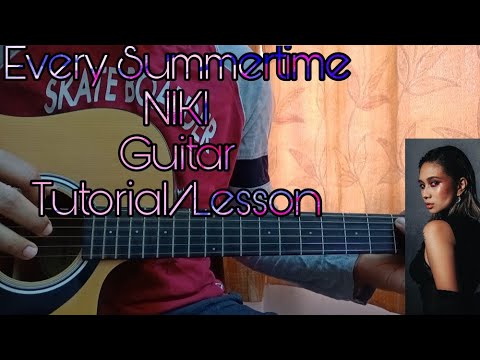 NIKI - Every Summertime // Easy Guitar Tutorial, Lesson, Chords+How to ...