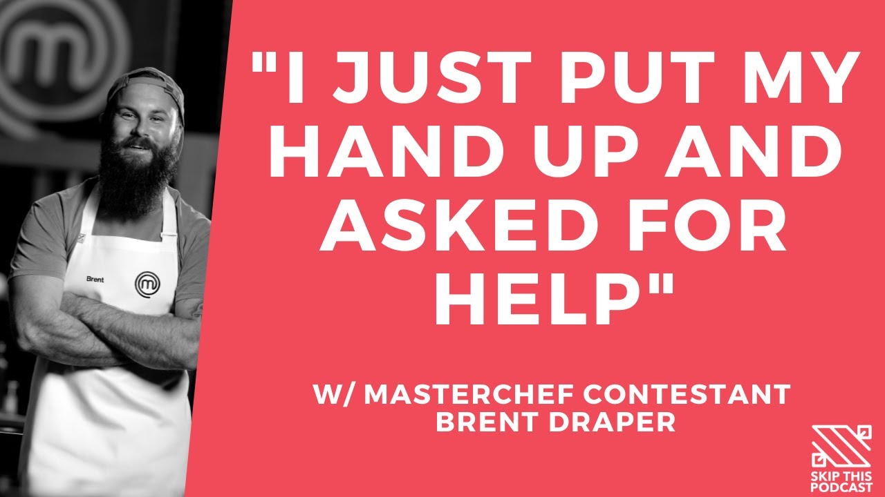 Dealing with Anxiety, with 2021 Australian Masterchef Contestant, Brent ...