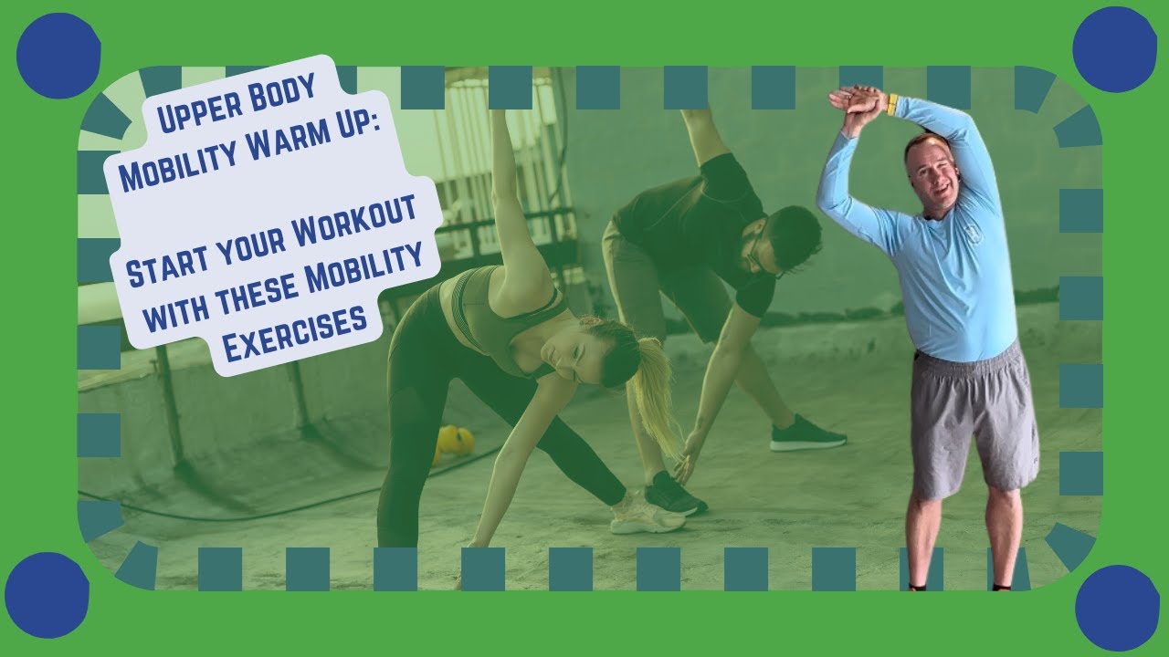 Pre-Exercise Upper Body Mobility: 7-Minute Warm-Up Routine - YouTube