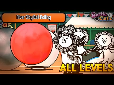 Battle Cats - All Levels - River City Ball-Rolling (River City Collab ...