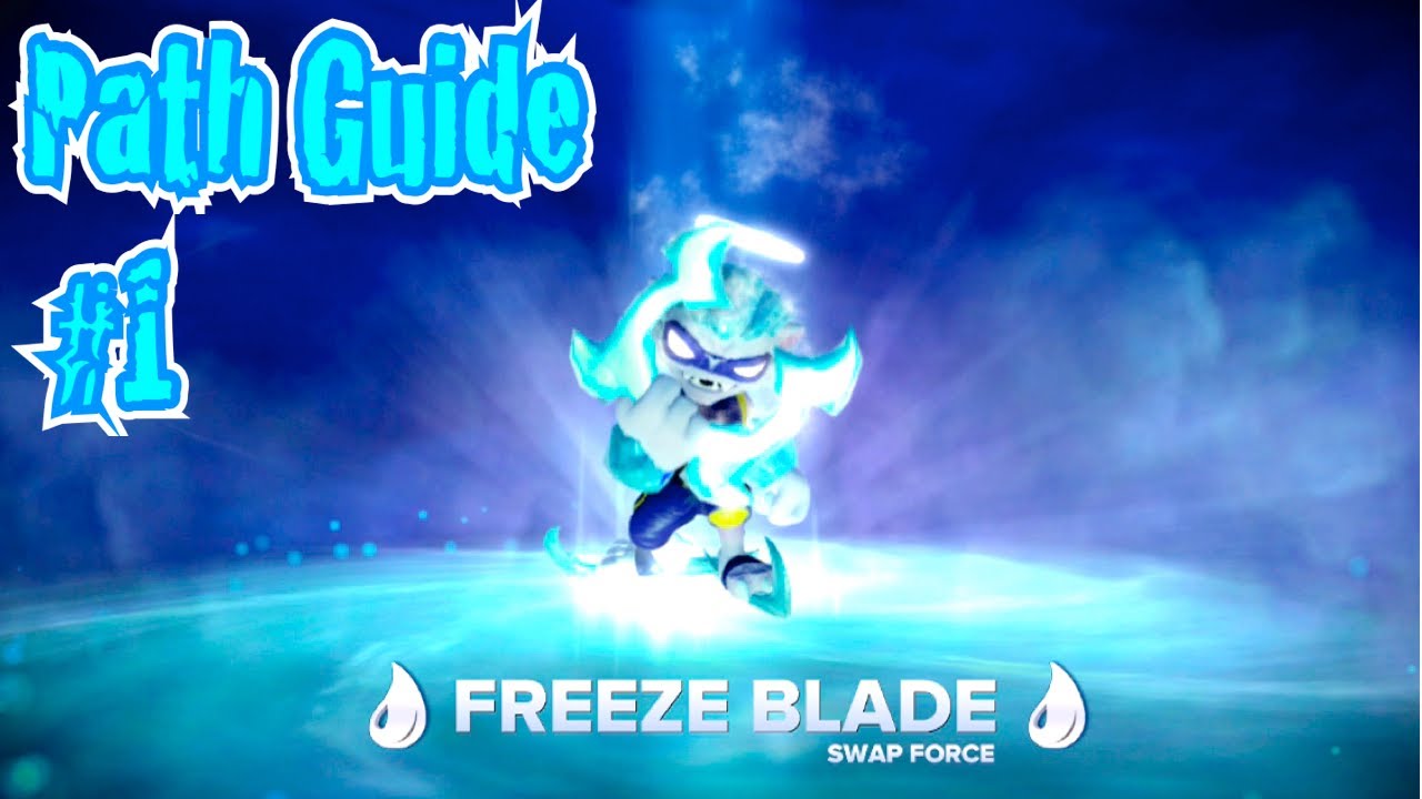 Skylanders Swap Force - Freeze Blade - Path Guide #1 - YouTube