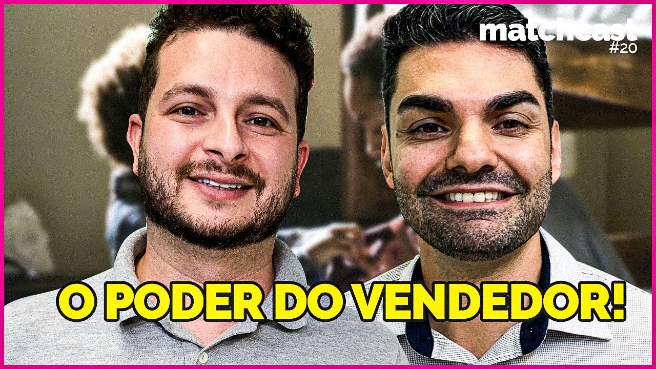 O PODER DO VENDEDOR! - Matchcast #20 - YouTube