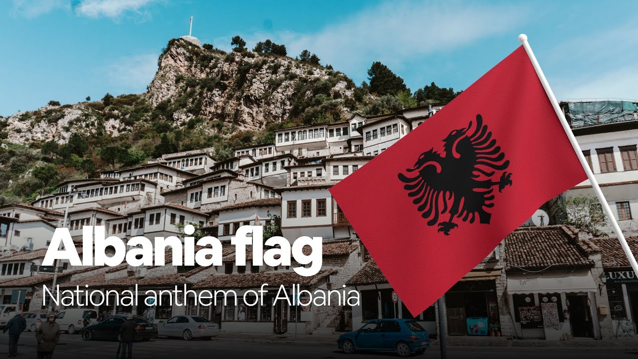 (Himni i Flamurit) Albania National Anthem - Albania Flag - YouTube