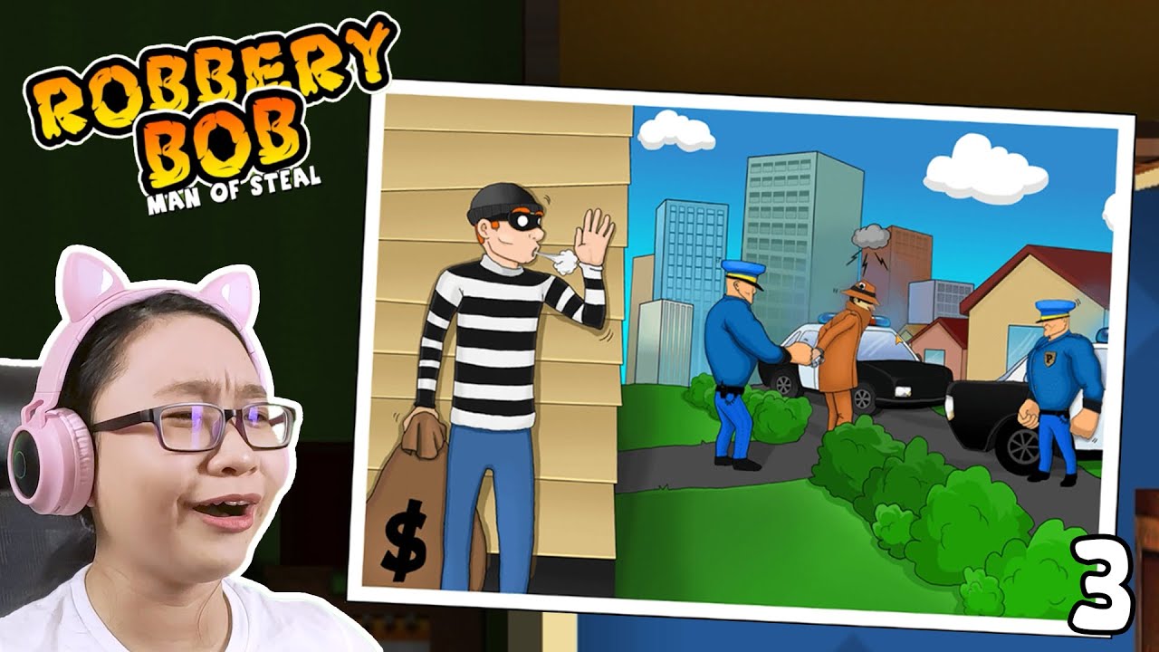 Robbery Bob - Part 3 Gameplay - Let's Play Robbery Bob! - I'm a THIEF ...