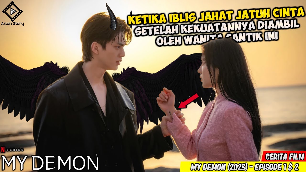 IBLIS INI KEHILANGAN KEKUATAN, SETELAH BERTEMU DENGAN WANITA CANTIK! MY DEMON EPISODE 1-2 - YouTube
