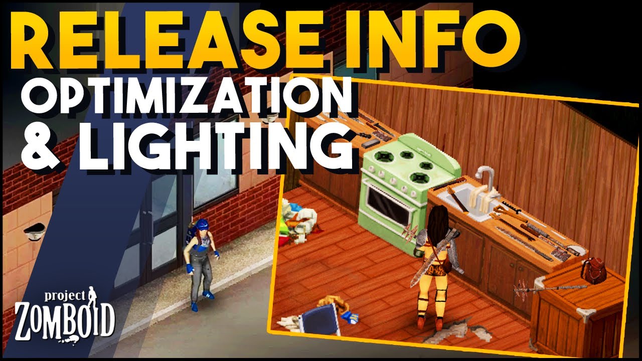 Build 42 Release Info FINALLY Given For Project Zomboid! Optimization ...