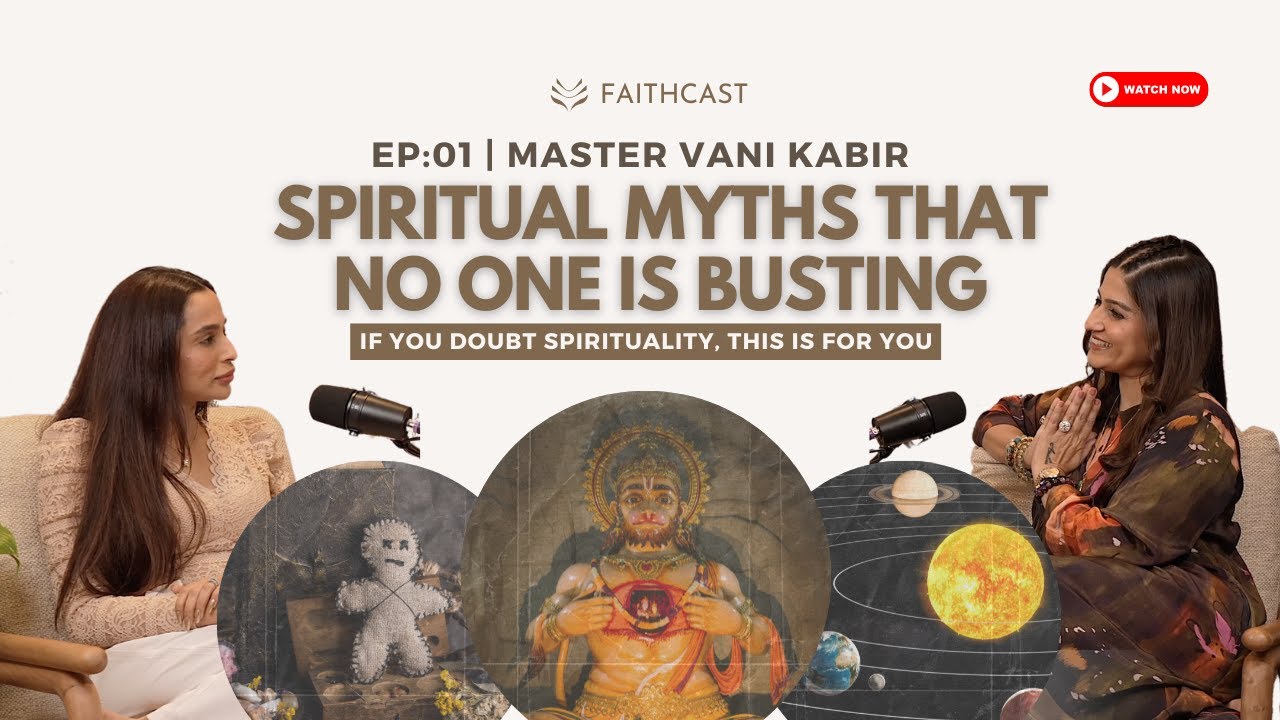 Spiritual Myths That No One Is Busting | Master Vani Kabir & Hesha ...