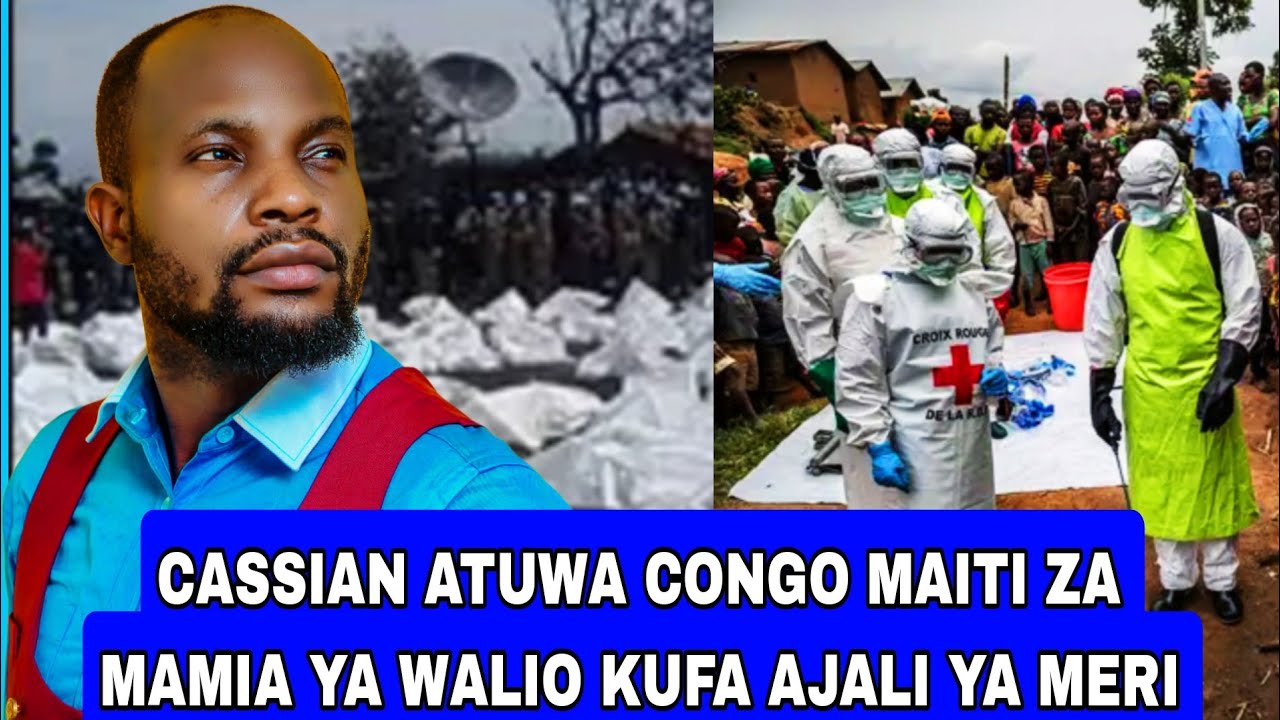 CASSIAN ATUWA CONGO KWA WALIO KUFA AJALI YA MERI EV PASCHAL CASSIAN ...