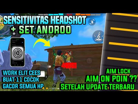 SET ANDRO + SENSITIVITAS FREE FIRE ⚙️🔐 SENSITIVITAS AIM LOCK HEADSHOT NEW UPDATE || Work Semua ...
