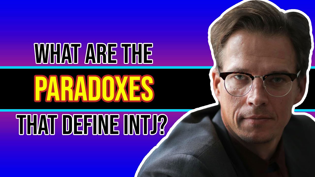 10 Paradoxes That Define The INTJ Personality - YouTube