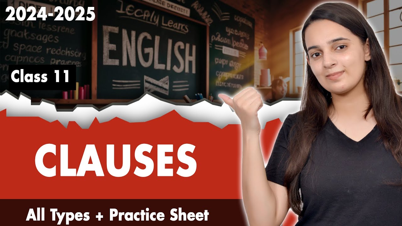 Clauses Class 11 CBSE | Class 11 English Grammar | Adverb Clause ...