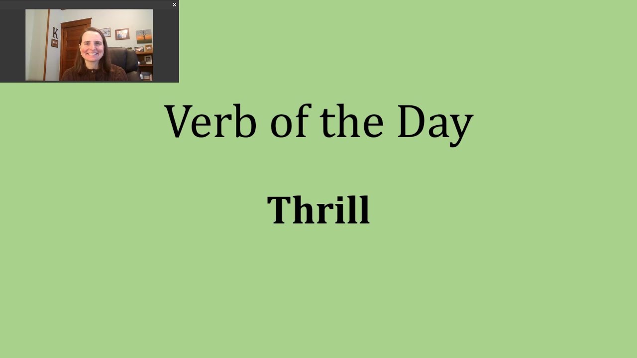 Verb of the Day - Thrill - YouTube
