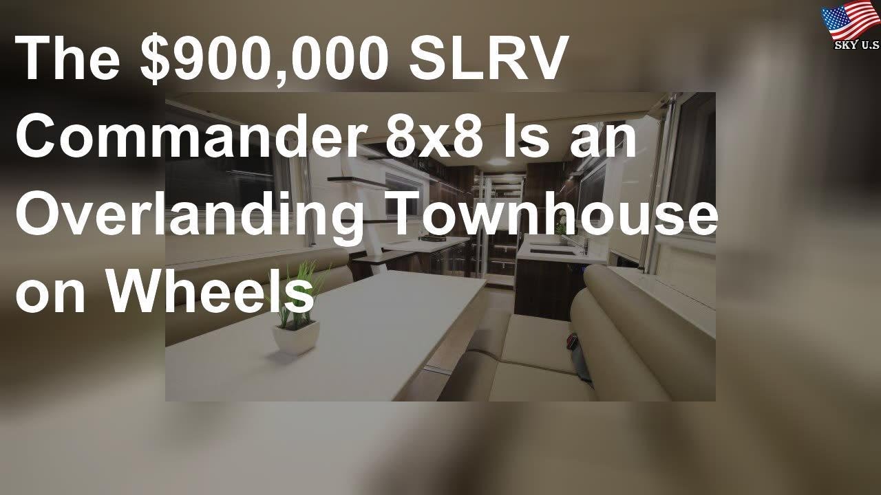 The $900,000 SLRV Commander 8x8 is a townhouse on wheels - YouTube