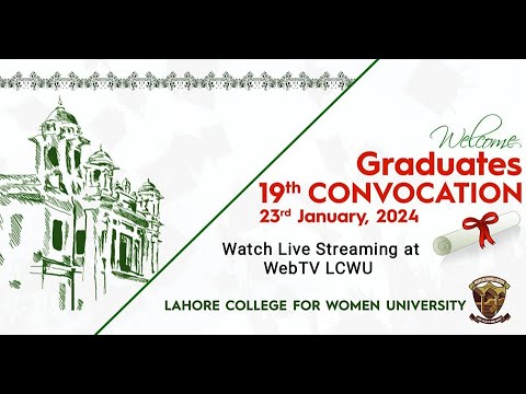19th Convocation 23rd January 2024 Session 1 LCWU Event -- FM 96.6 Voice Of LCWU - YouTube