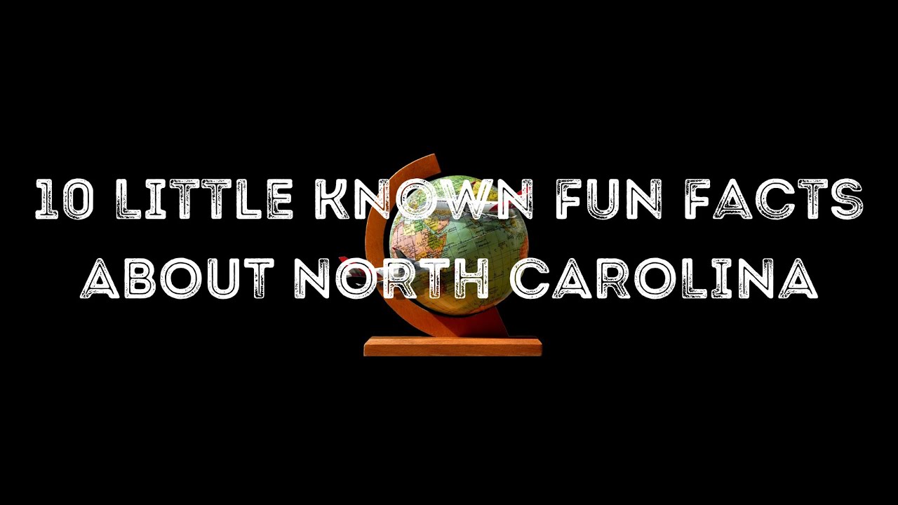 10 Little Known Fun Facts About North Carolina - YouTube